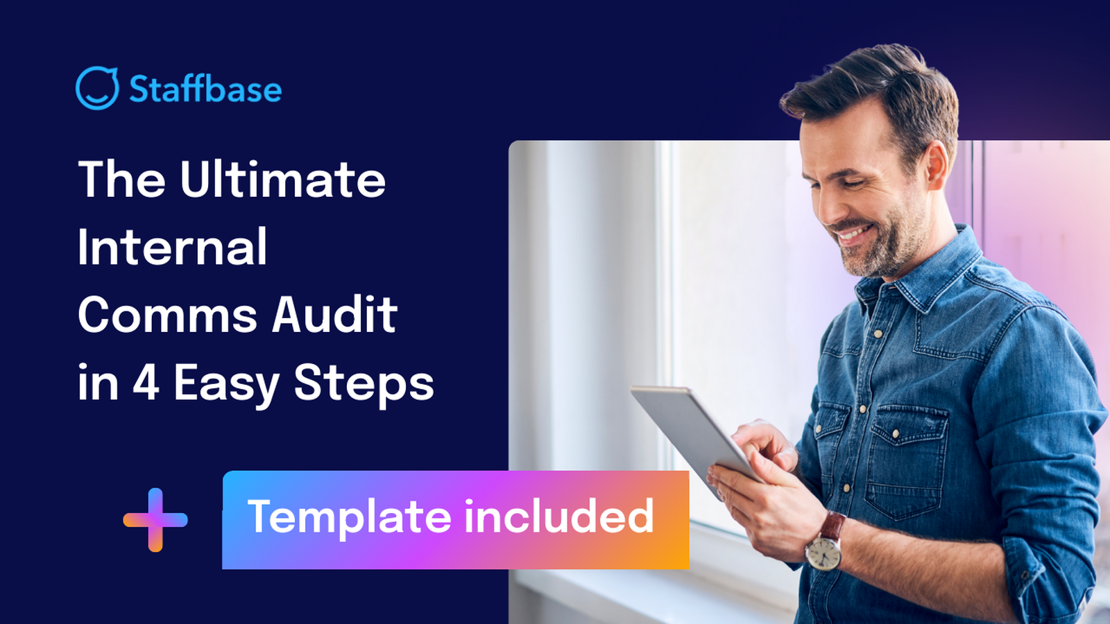 The ultimate internal comms audit in 4 easy steps | Staffbase