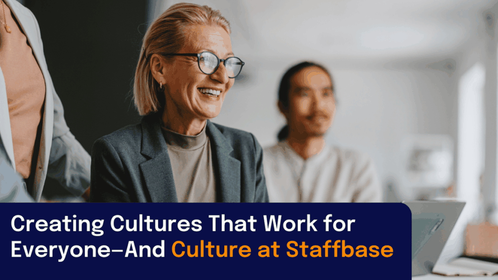 Creating Cultures That Work for Everyone — And What That Looks Like at ...